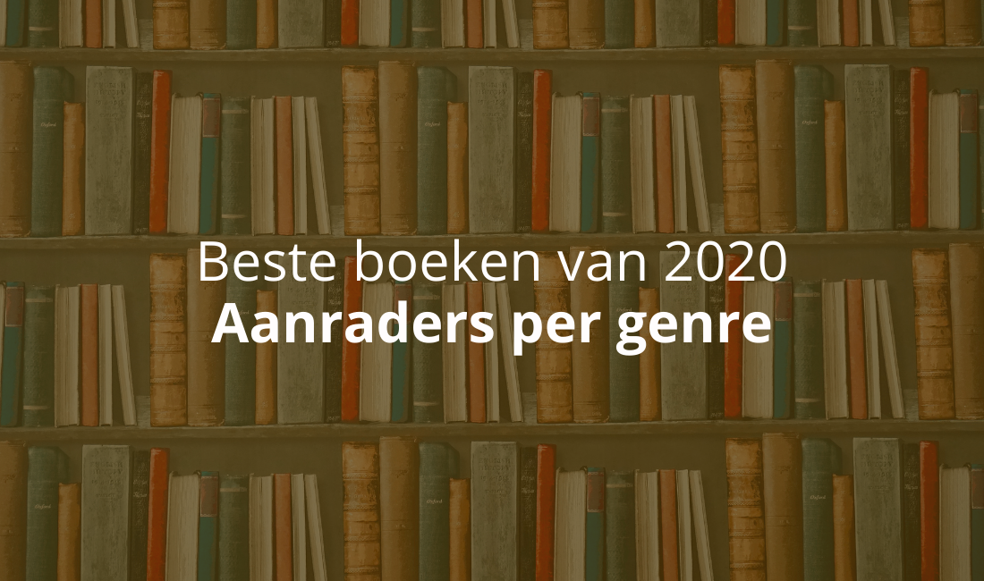 Beste Boeken Van 2020 [Jaaroverzicht] [Top 10] - #1 Boekensite
